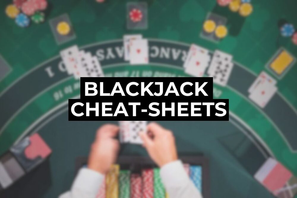Use a Blackjack Cheat Sheet to Lower the House Edge in the UK