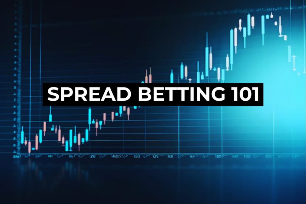 The Basics of Spread Betting: Understanding Risk and Reward